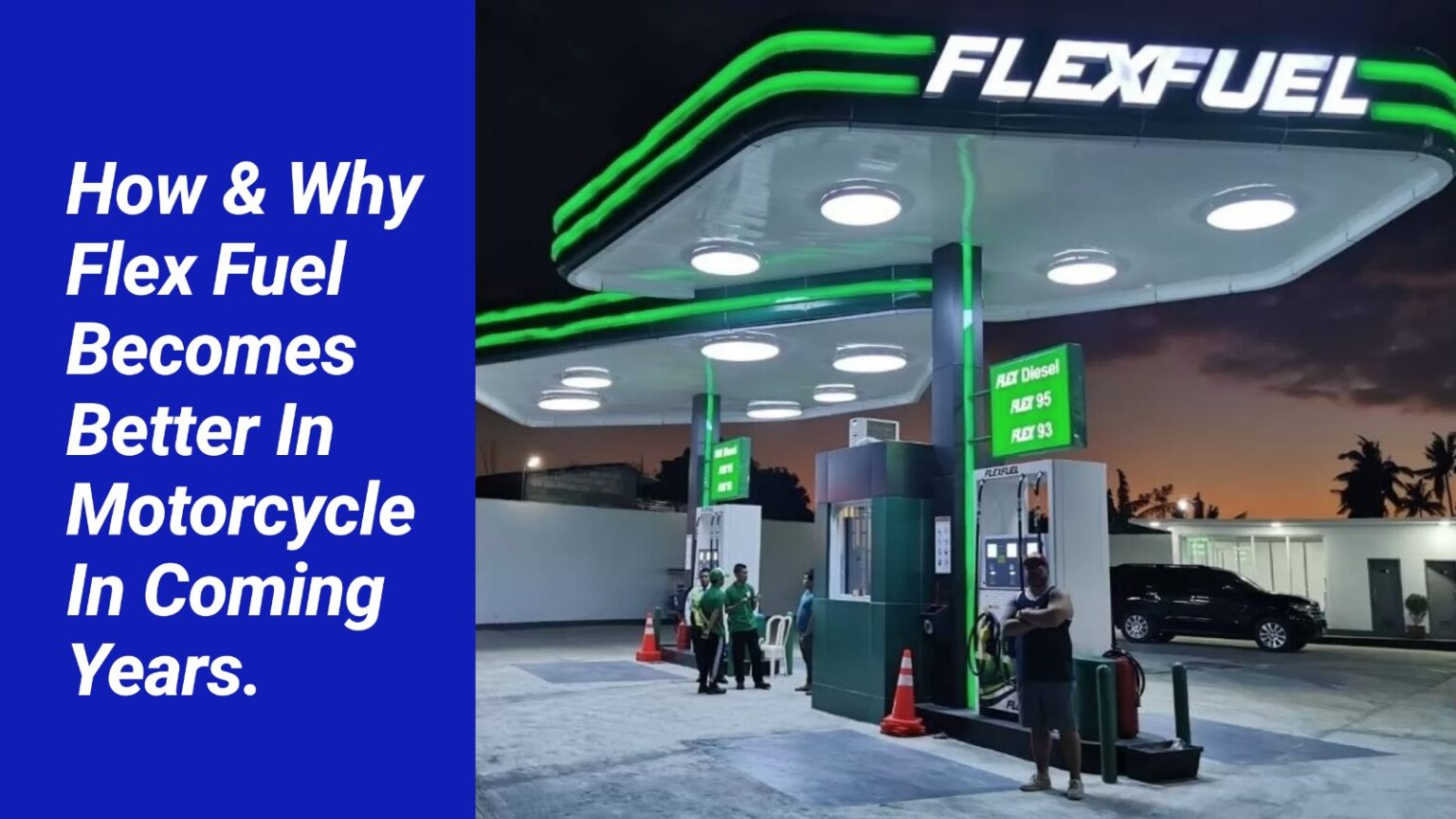 How & Why flex fuel becomes better in Motorcycles in coming years ...
